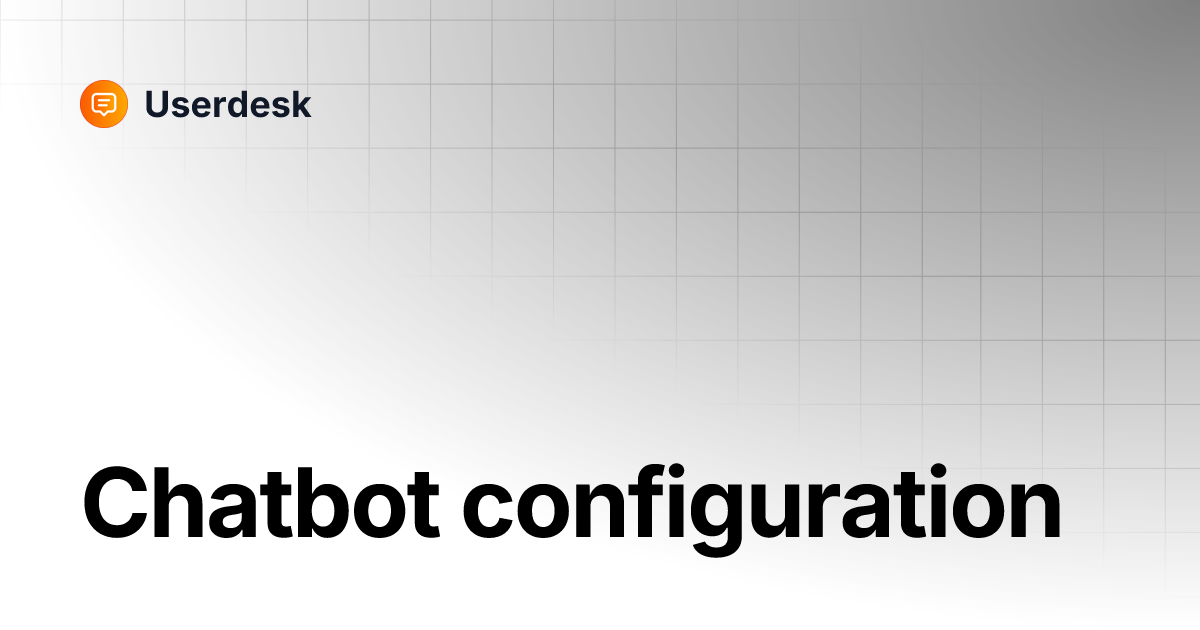 Chatbot configuration | Userdesk