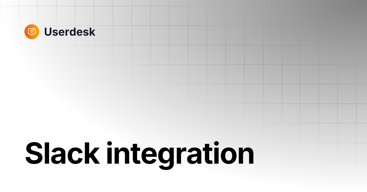 Slack integration | Userdesk